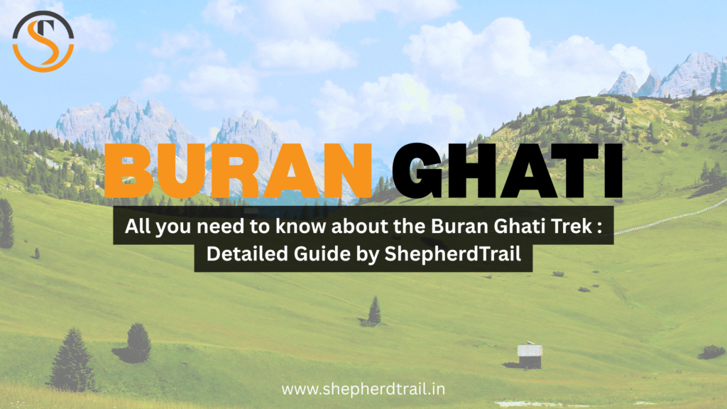 Buran Ghati Trek: Your Next Unforgettable Himalayan Adventure | A ...